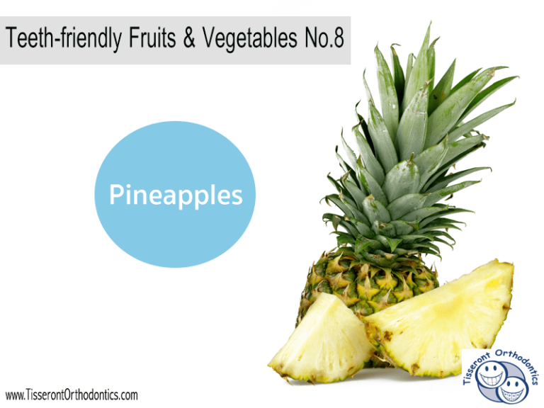 Teeth-friendly Fruits & Vegetables No. 8: Pineapples - Tisseront ...